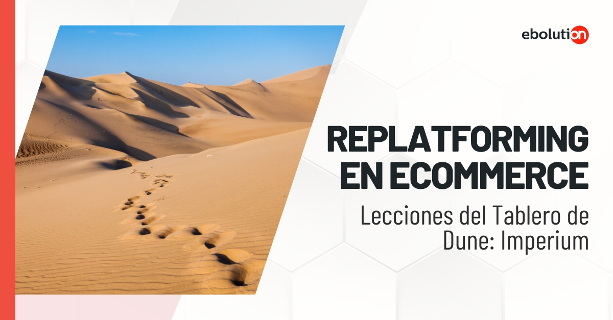 Replatforming en ecommerce - Ebolution